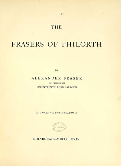 (9) - Frasers of Philorth > Volume 1 - Histories of Scottish families ...