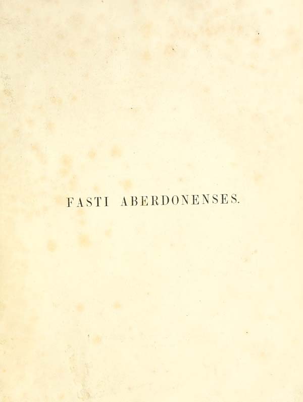  5 Half Title Page Spalding Club Fasti Aberdonenses Publications By Scottish Clubs 