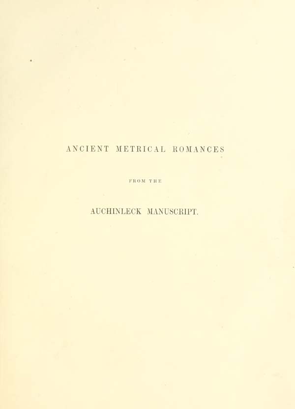 (13) Half title page - Ancient metrical romances from the Auchinleck ...